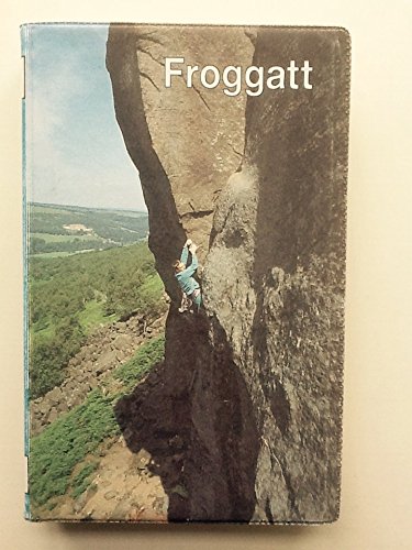 Froggatt: Eastern Gritstone (Peak Rock Climbs): Keith Sharples, Geoff ...