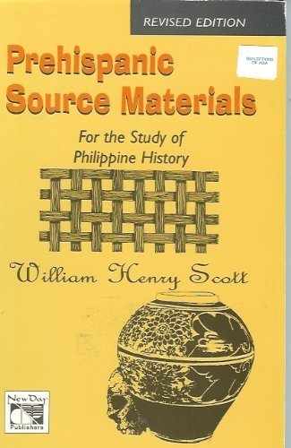 Prehispanic Source Materials for the Study of Philippine History: Scott ...