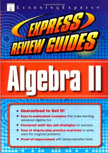 Express Review Guide: Algebra II: LearningExpress Editors ...