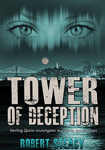 Tower of Deception: Sterling Quinn investigates murder in the shadows ...
