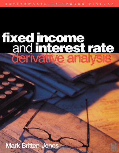 Fixed Income and Interest Rate Derivative Analysis: 9780750640121 ...