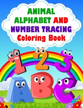 Animal Alphabet and Number Tracing Coloring Book: Activity Book Teaches ...