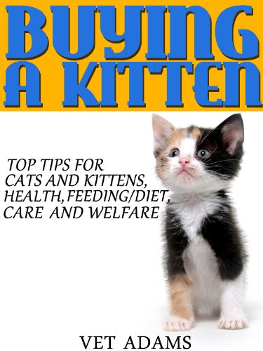 Buying A Kitten - Kindle edition by Adams, Vet. Crafts, Hobbies & Home ...