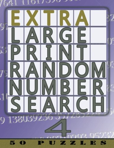 Extra Large Print Random Number Search 4: 50 Easy To See Puzzles (Extra ...