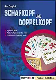 Schafkopf und Doppelkopf: Regeln und Taktik - praktische Tipps, verständlich erklärt - für ...