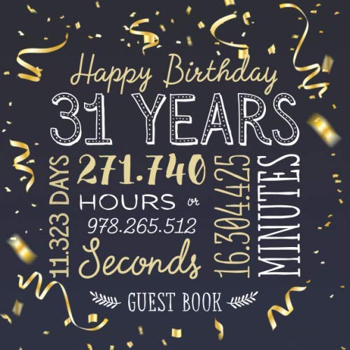 Happy Birthday 31 Years: Guest Book for a 31st Birthday - Party ...