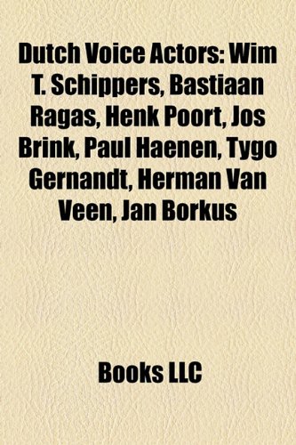 Dutch Voice Actors: Wim T. Schippers, Ba : Llc, Books: Amazon.es: Libros