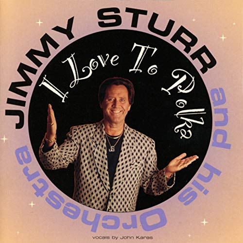 Play I Love To Polka by Jimmy Sturr on Amazon Music