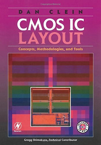 CMOS IC Layout: Concepts, Methodologies, and Tools: Clein, Dan ...