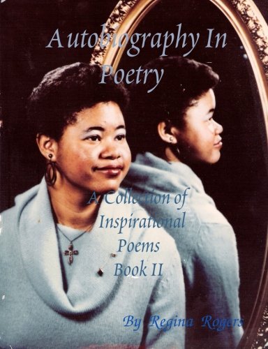 Autobiography In Poetry: A Collection of Inspirational Poems Book II ...