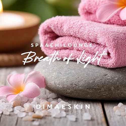 Amazon Music UnlimitedでDIMAESKINのSpa&Chilounge Breath of Lightを