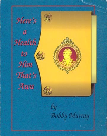Here's a Health to Him That's Awa: Bobby Murray: 9780968002605: Amazon ...