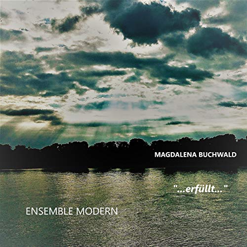 erfüllt de Ensemble Modern, Manuel Nawri & Magdalena Buchwald en Amazon ...