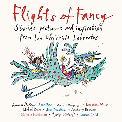 Flights of Fancy (Audio Download): Quentin Blake, Anne Fine, Sir ...
