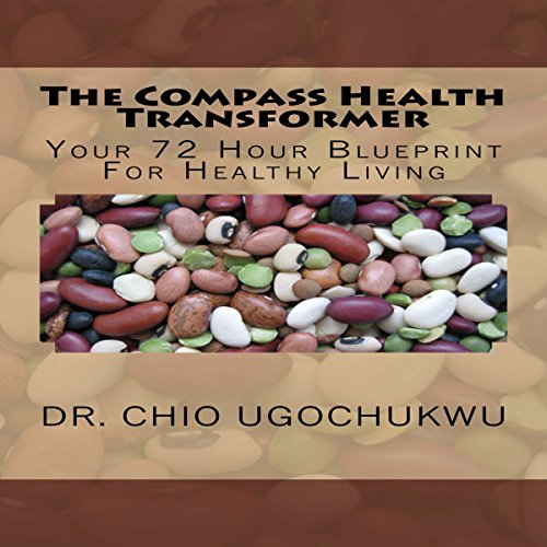 Amazon.com: The Compass Health Transformer: Your 72-Hour Blueprint for ...