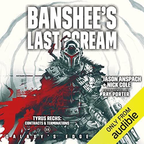 Banshee's Last Scream: Tyrus Rechs: Contracts & Terminations, Book 0.5 ...