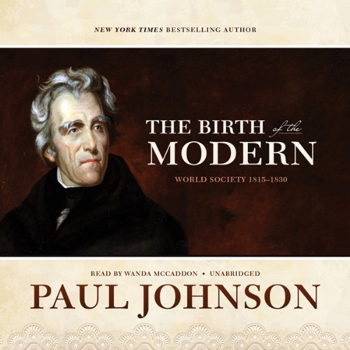 Amazon.com: The Birth of the Modern: World Society 1815–1830 (Audible ...