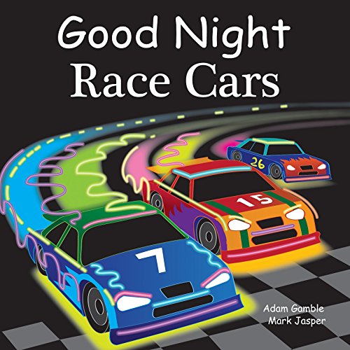 Good Night Race Cars (Good Night Our World): Gamble, Adam, Jasper, Mark ...