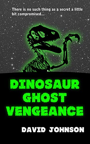 Amazon.com: Dinosaur Ghost Vengeance (Dinosaur Ghosts Book 3) eBook ...