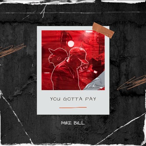 Écouter You Gotta Pay (YGP) par Mike Bill sur Amazon Music Unlimited