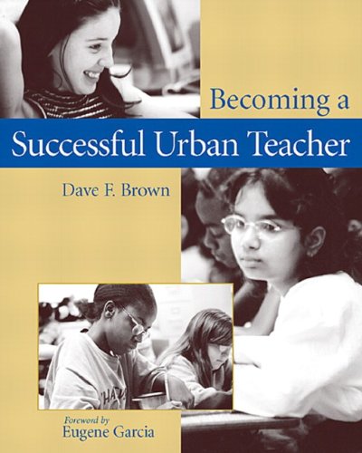 Becoming a Successful Urban Teacher: Brown, Dave F.: 9780325003610 ...