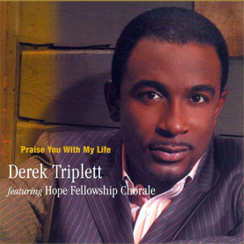 Amazon MusicでDerek Triplett & The Hope Fellowship ChoraleのPraise You ...