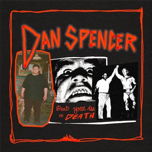 Beat Your Ass to Death [Explicit] by Dan Spencer on Amazon Music ...