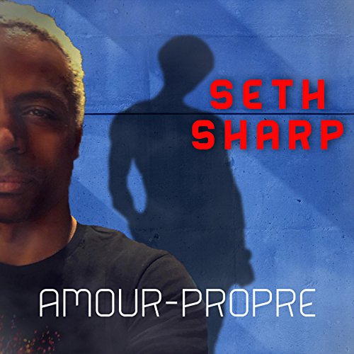 Play Amour-Propre by Seth Sharp on Amazon Music
