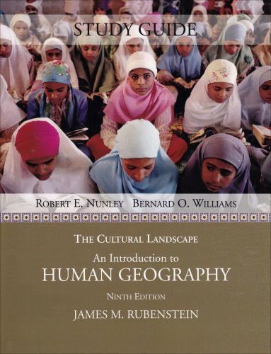 The Cultural Landscape: An Introduction to Human Geography, Study Guide ...