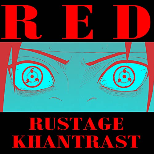 Red Uchiha Rap Feat Khantrast De Rustage En Amazon Music Unlimited