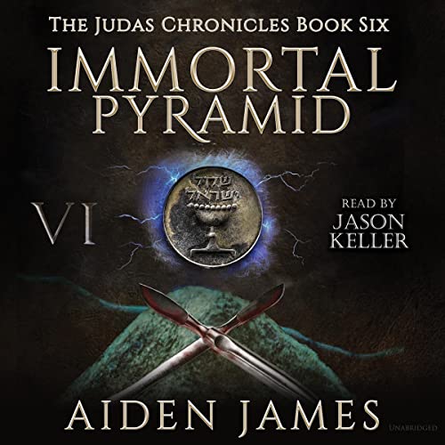 Immortal Pyramid: Judas Chronicles, Book 6 (Audio Download): Aiden ...