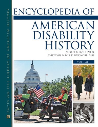 Encyclopedia of American Disability History (3 Volume set): Burch ...