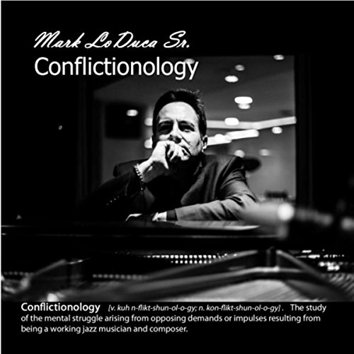 Amazon.com: Conflictionology : Mark LoDuca Sr.: Digital Music