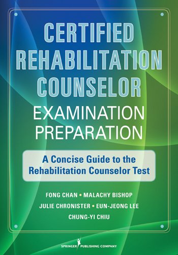 Certified Rehabilitation Counselor Examination Preparation: A Concise ...