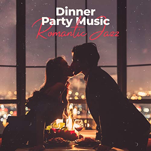 Amazon.com: Dinner Party Music & Romantic Jazz : Jazz Party Virtuo ...