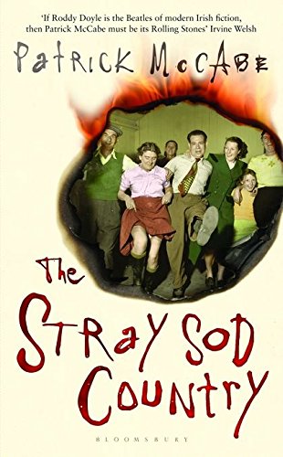 The Stray Sod Country: Patrick McCabe: 9781408803790: Amazon.com: Books