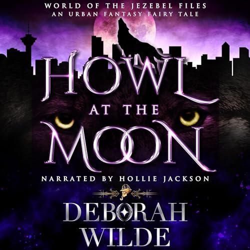 Amazon.com: Howl at the Moon: World of the Jezebel Files, Book 1 ...