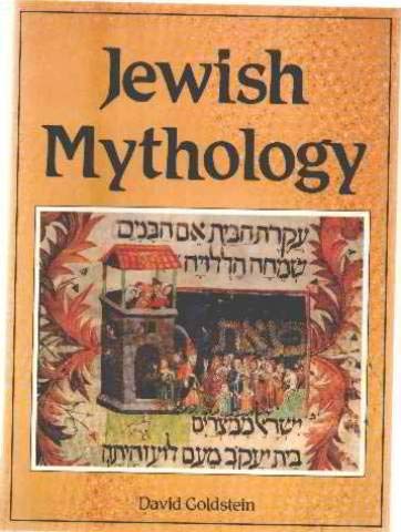 Jewish Mythology (Library of the world's myths and legends): Goldstein ...