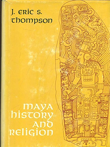 Maya History and Religion: Thompson, J.Eric S.: Amazon.com: Books