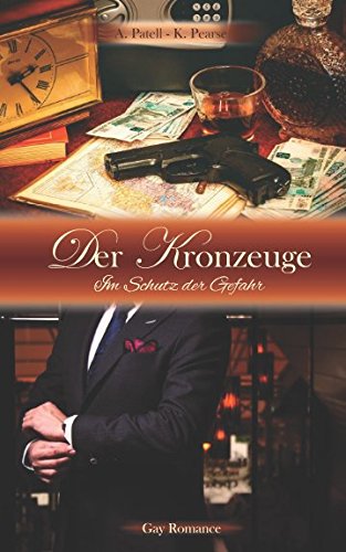 Der Kronzeuge: Im Schutz der Gefahr : Pearse, Kim, Patell, Ava: Amazon ...
