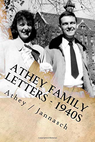 Athey Family Letters - 1940s: Athey (BeeGee), Betty Grace Jannasch ...