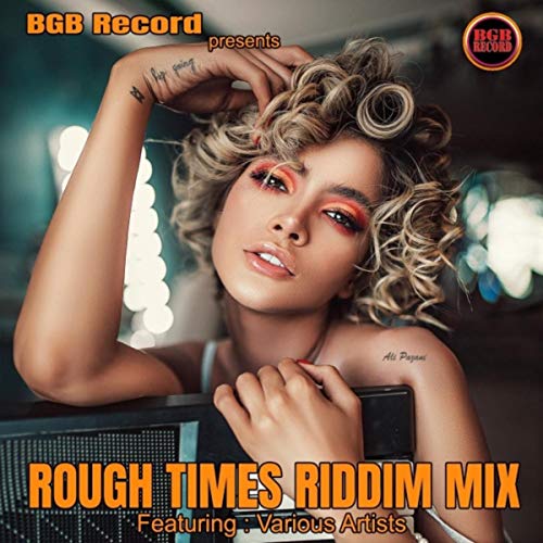 Amazon MusicでVARIOUS ARTISTSのRough Times (Riddim Mix)を再生する