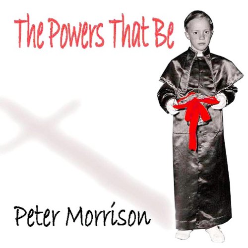Amazon.com: The Powers That Be : Peter Morrison: Digital Music