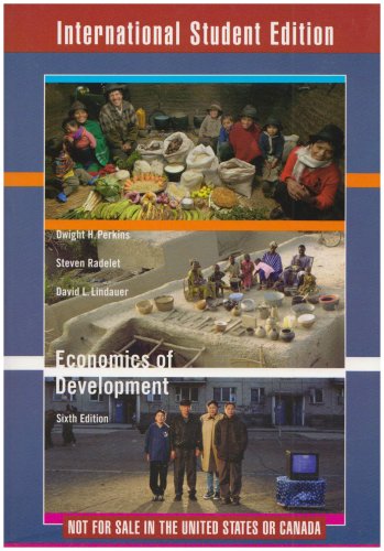 Economics of Development (Sixth International Student Edition): Perkins ...