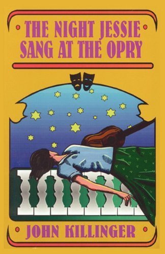 The Night Jessie Sang at the Opry by John Killinger (2010-10-21): John ...