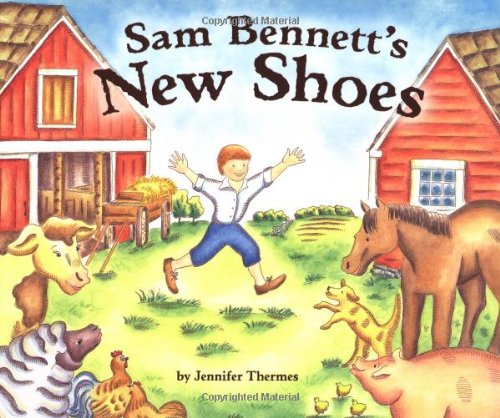 Sam Bennett's New Shoes (Carolrhoda Picture Books): Thermes, Jennifer ...