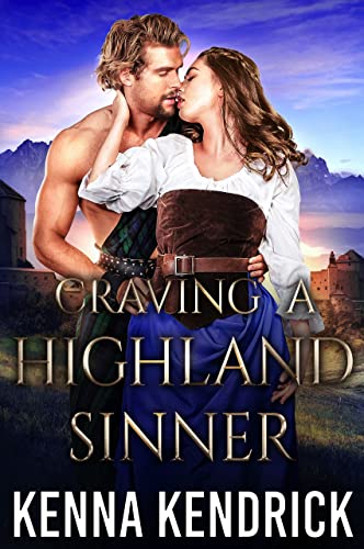 Craving a Highland Sinner: Scottish Medieval Highlander Romance eBook ...