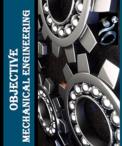 Mechanical Engineering Objective: Mechanical Engineering Objective ...