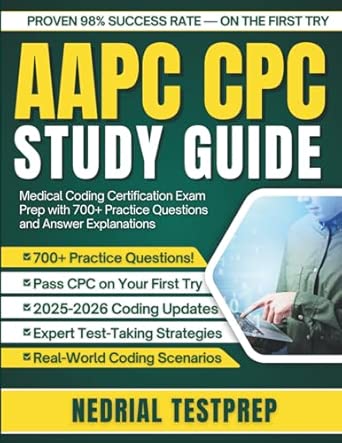AAPC CPC Study Guide 2026: Medical Coding Certification Exam Prep with 700+ Practice Questions ...