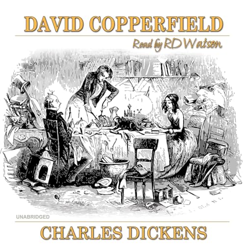 David Copperfield (Audio Download): Charles Dickens, R.D. Watson ...